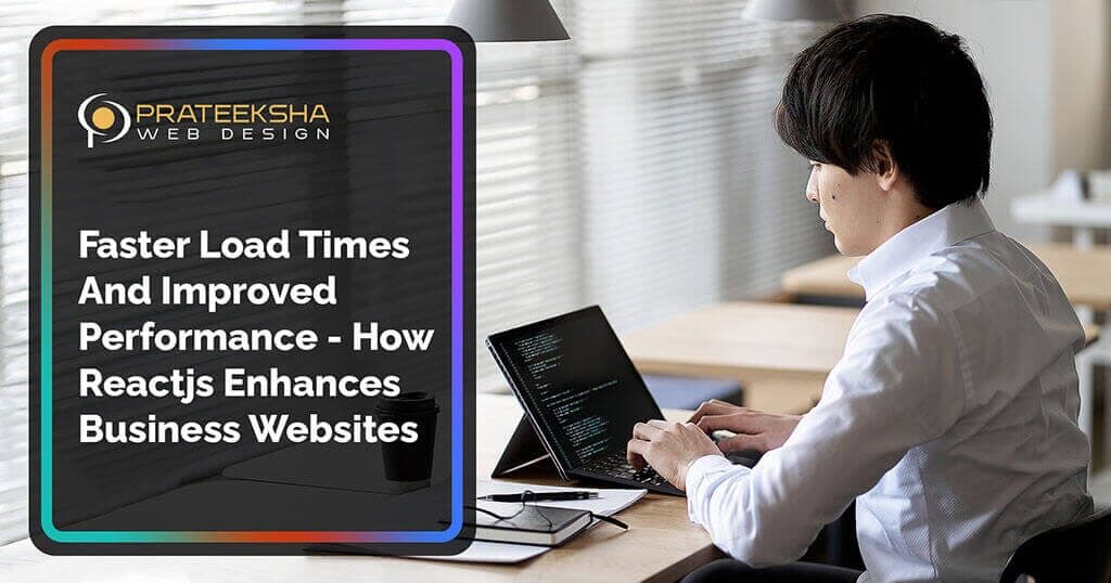 Boost Your Business Website with Reactjs for Speed & Perfor