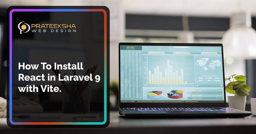 How To Install React in Laravel 9 with Vite.